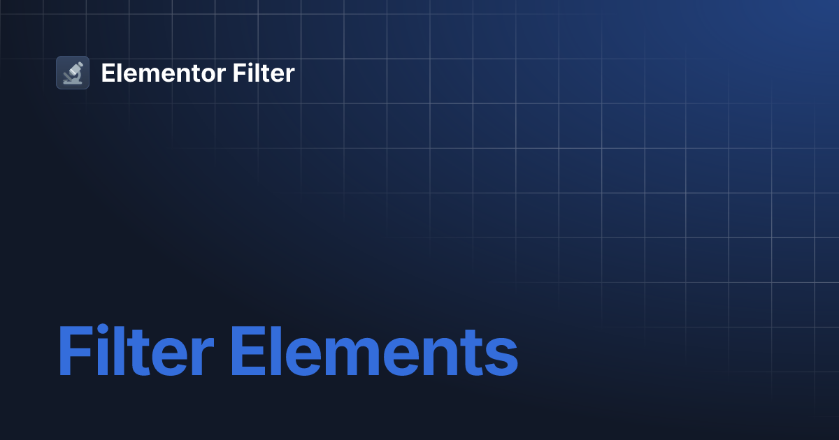 Filter Elements | Elementor Filter